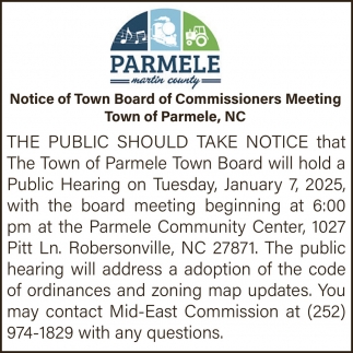 Notice of Town Board of Commissioners Meeting Town of Parmele, NC, Town ...