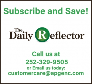 Subscribe and Save!, The Daily Reflector, Greenville, NC