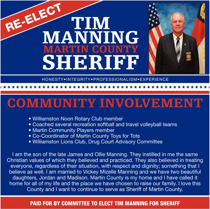 Re-Elect Tim Manning, Tim Manning for Sheriff, Williamston, NC